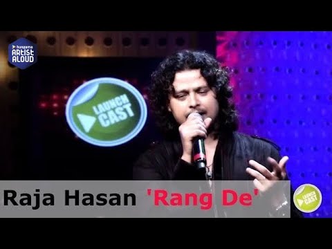Raja Hasan Live - Rang De - LaunchCast - YouTube
