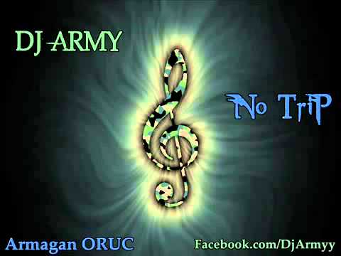 DJ Army - No Trip - www.hdfilmevi.com -