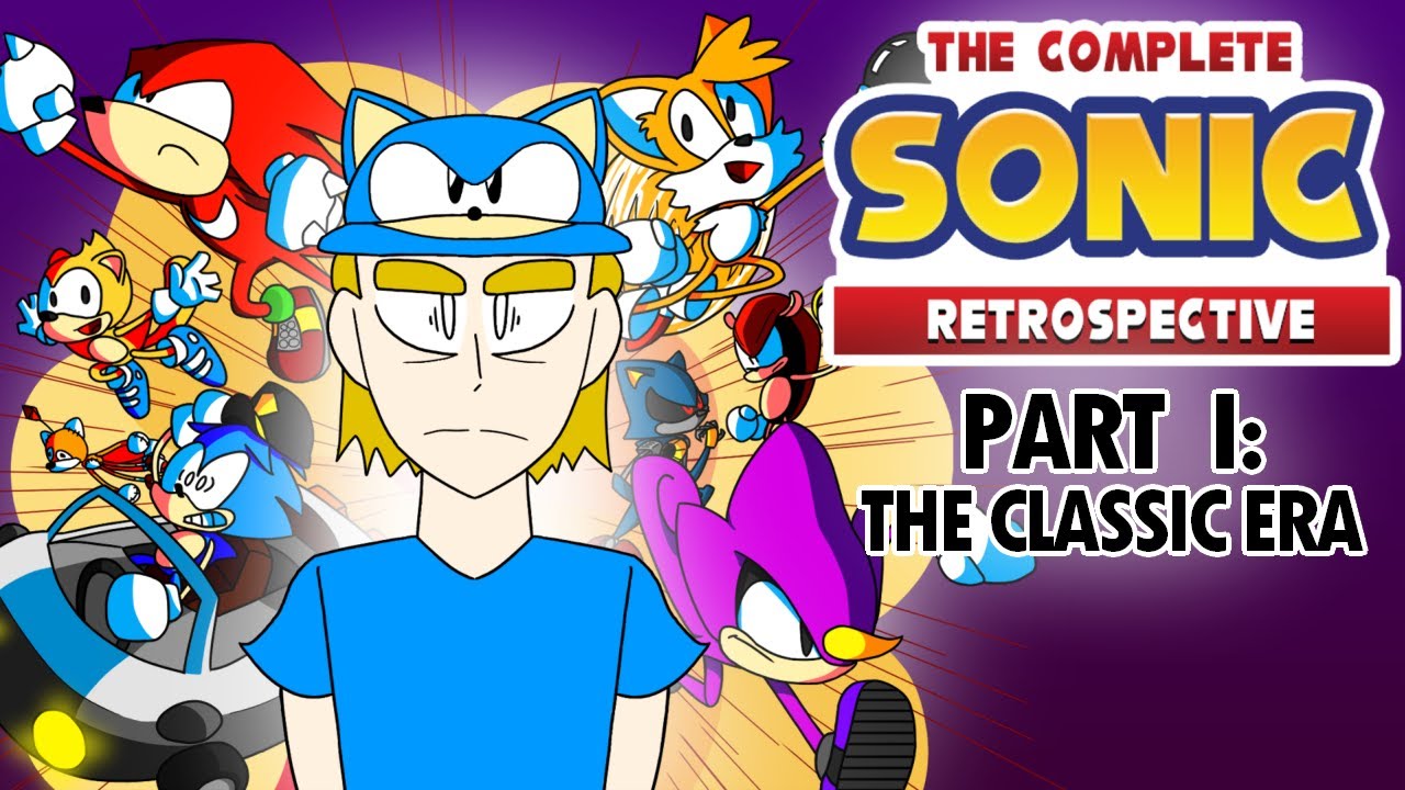 The Complete Sonic Retrospective - Part I: The Classic Era - YouTube