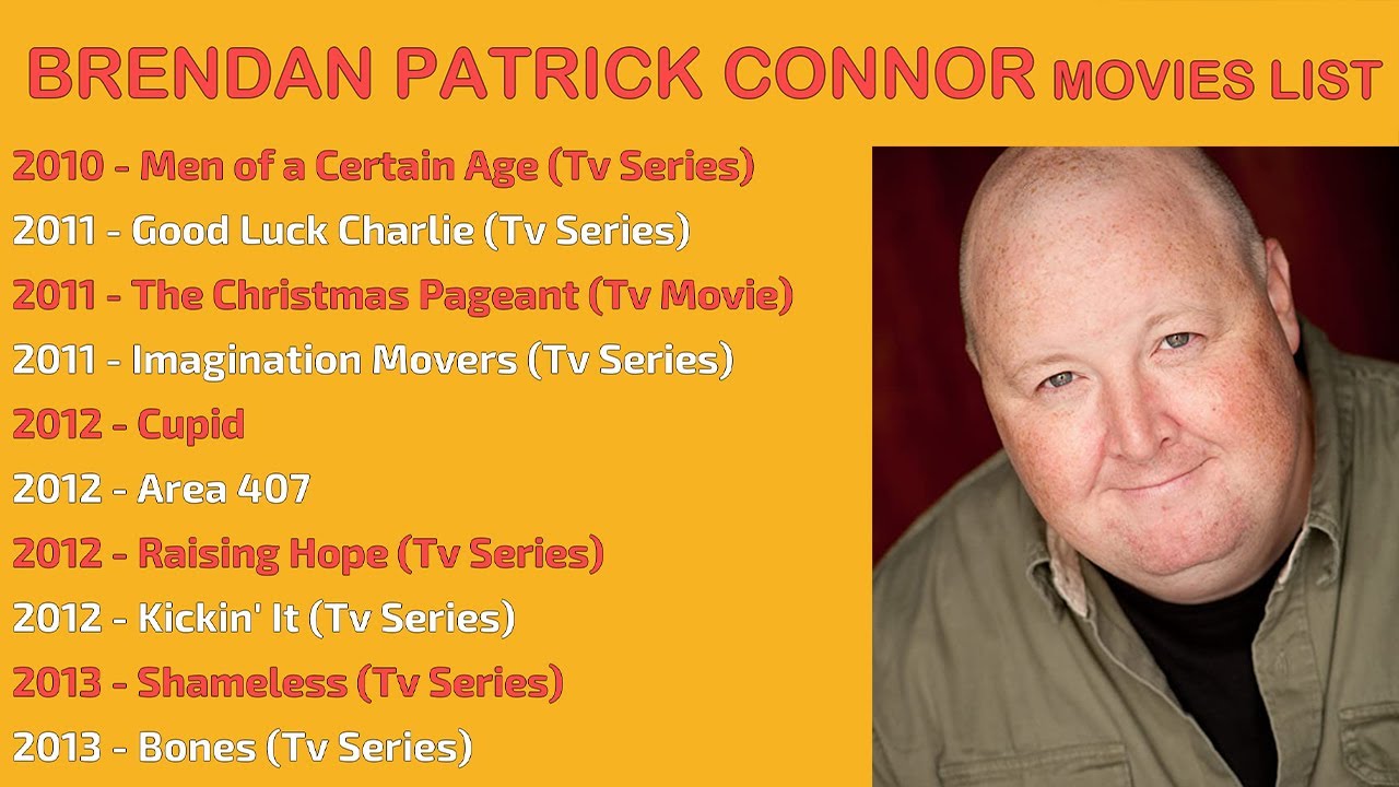 BRENDAN PATRICK CONNOR MOVIES LIST - YouTube