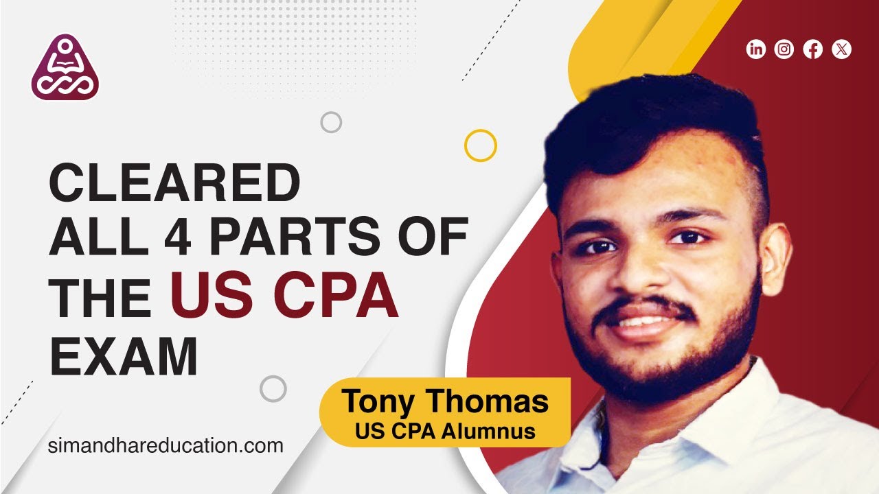 Tony Thomas: A CPA in Just Months | Simandhar US CPA alumni Success ...