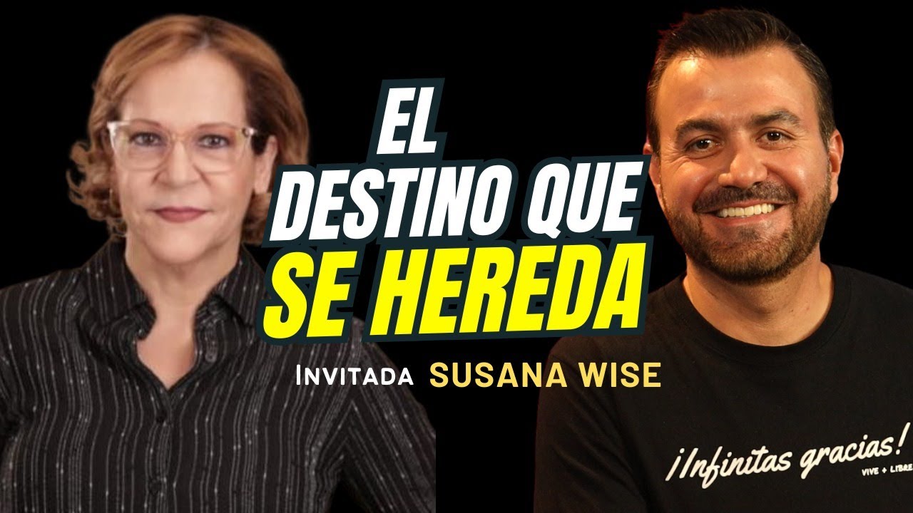 EL DESTINO QUE SE HEREDA | SUSANA WISE con IVÁN MARTZ - YouTube