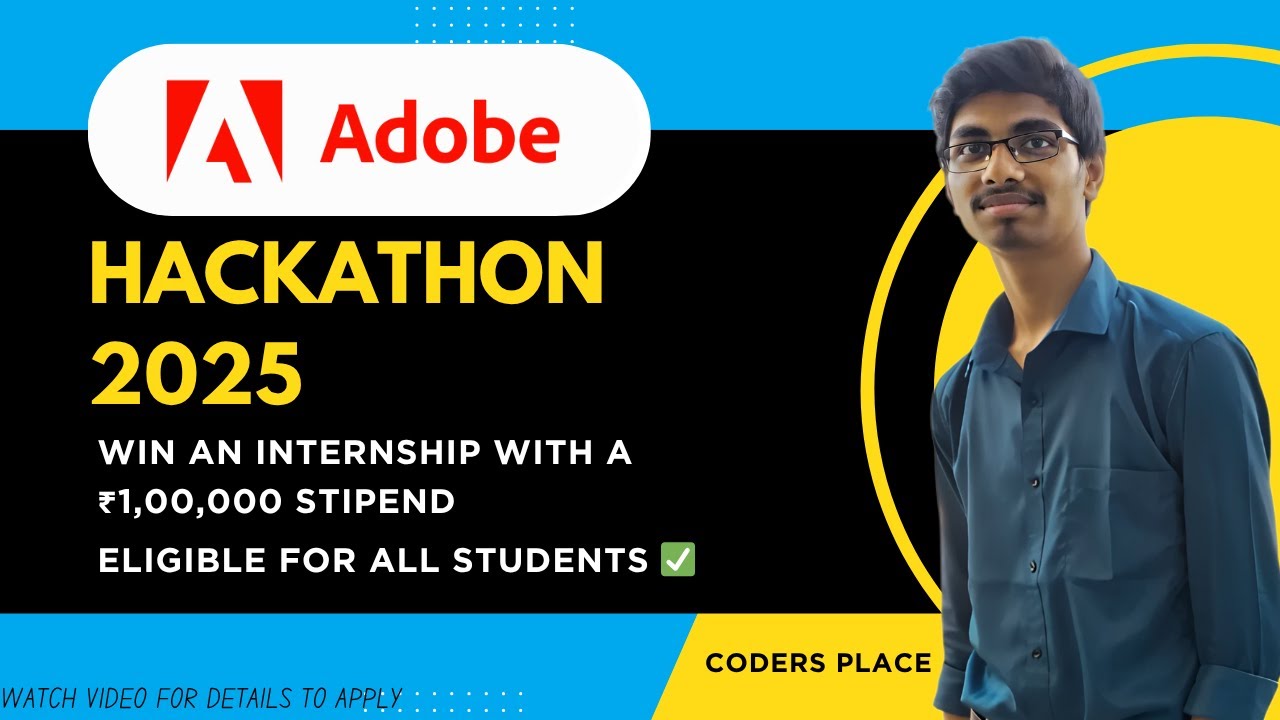 Adobe Hackathon 2025 | Win ₹1,00,000 Stipend + Internship Opportunity! - YouTube