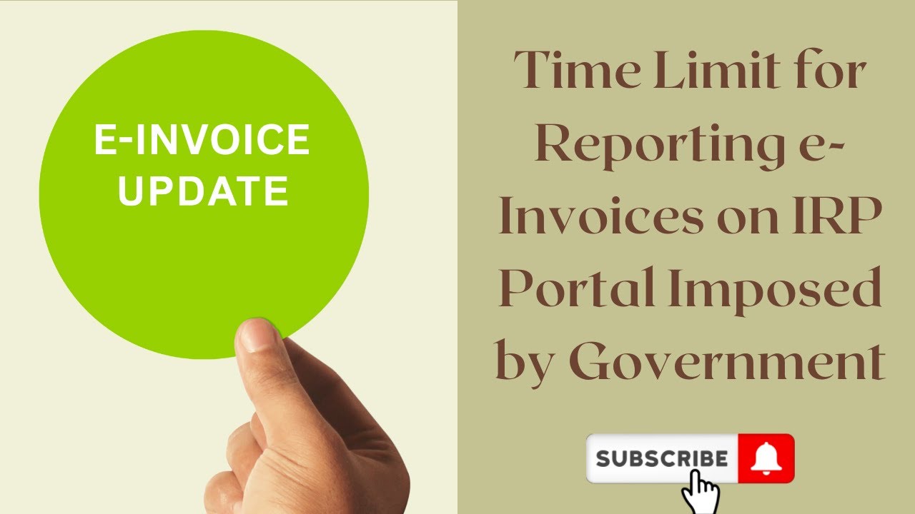 E-Invoicing New Time Limit | GSTN Advisory on E-Invoice | E-Invoice ...