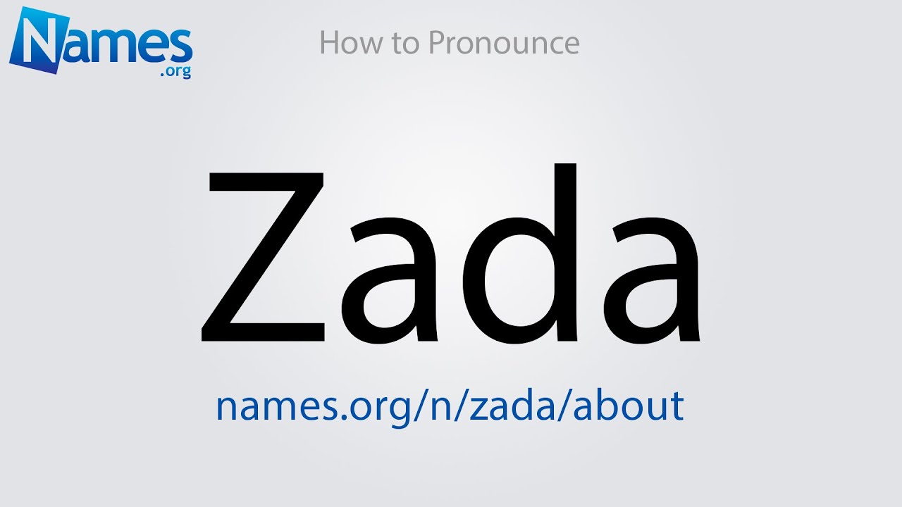 How to Pronounce Zada - YouTube