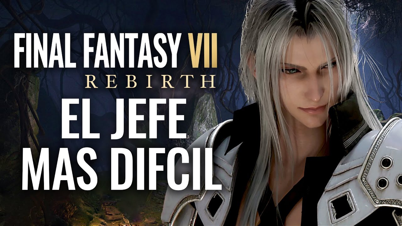 EL JEFE MÁS DIFICIL DE FINAL FANTASY 7 REBIRTH (LÍDERES DE OTRO MUNDO ...