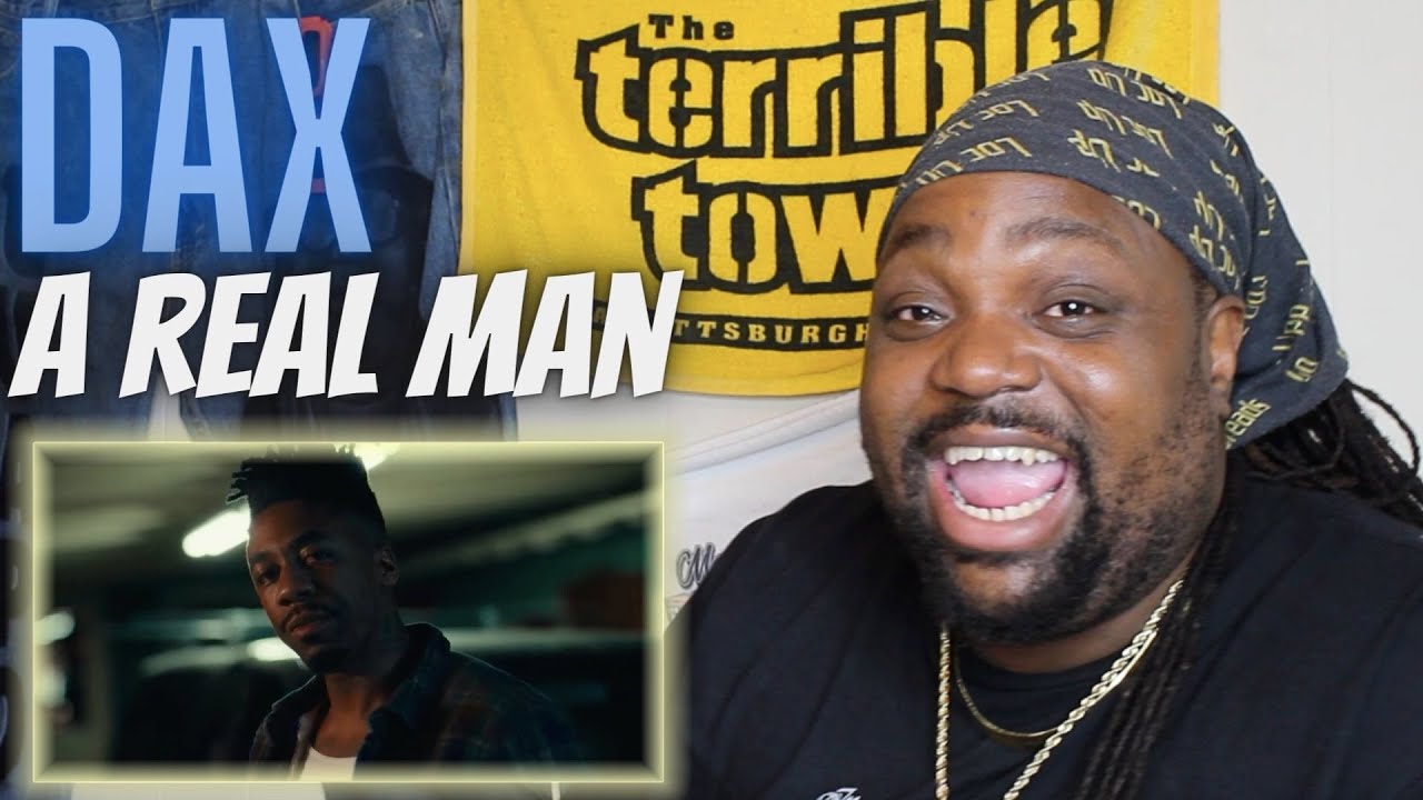 Its Hard Being A Man | Dax - A Real Man | Official Video | (Reaction ...