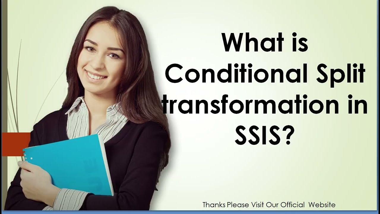 What is Conditional Split transformation in SSIS - YouTube
