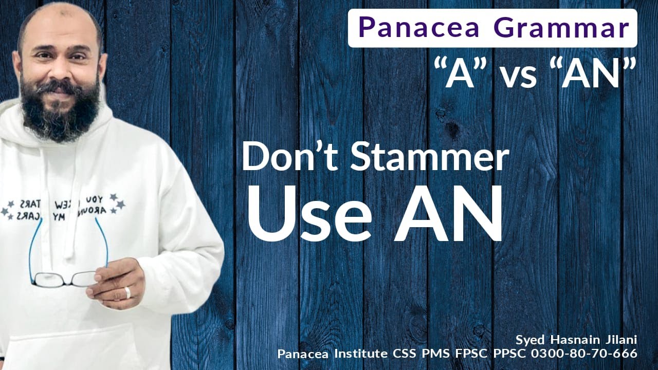 Articles: A vs AN (Don't Stammer; Use "An") - YouTube