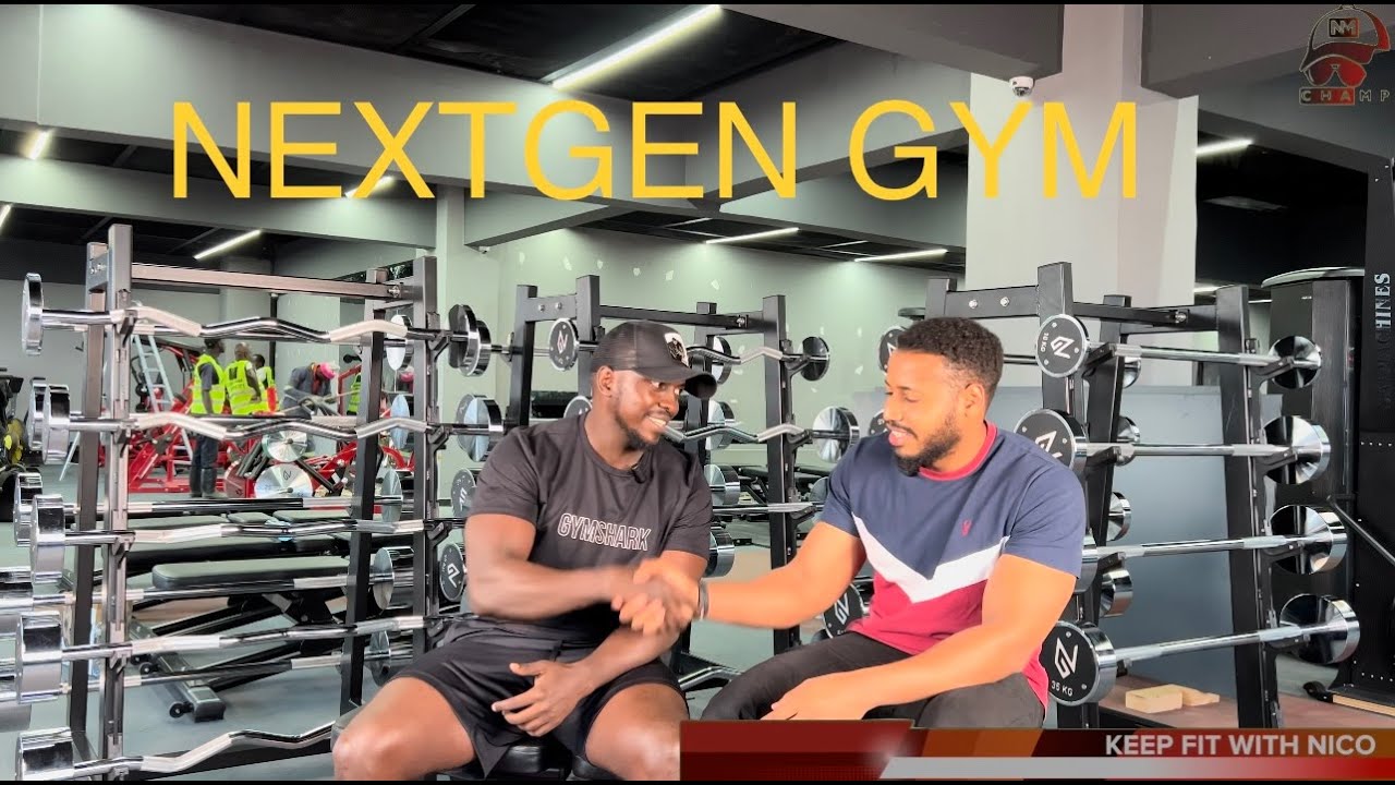 Episode 81. Discover Nextgen Gym: Elevating Fitness in Nairobi - YouTube