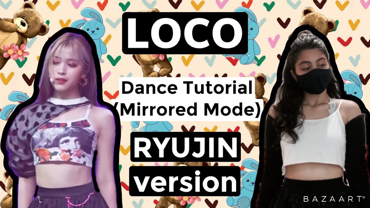 ITZY Loco- Dance Tutorial (RYUJIN verison) - YouTube