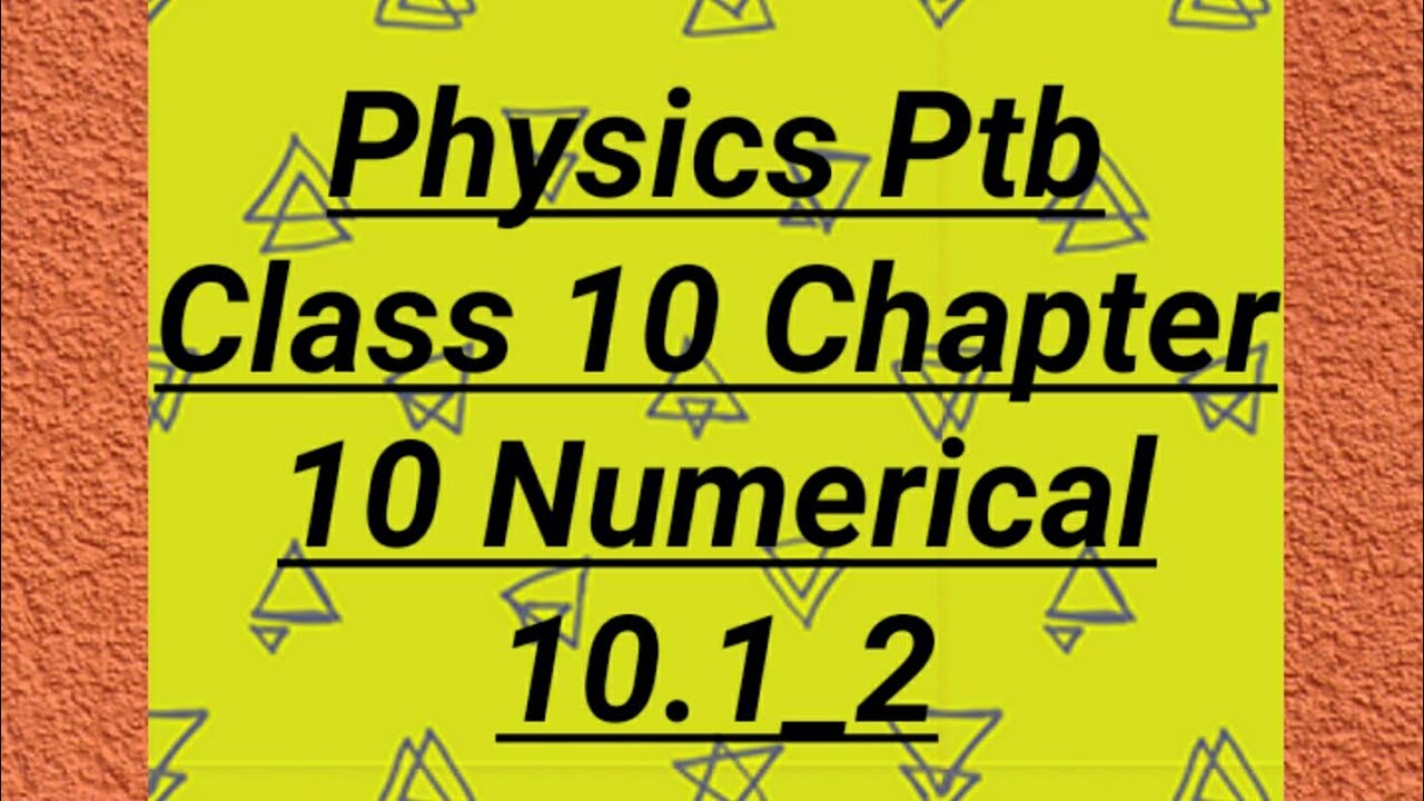 Physics class 10 chapter 10 numericals 1 and 3 - YouTube