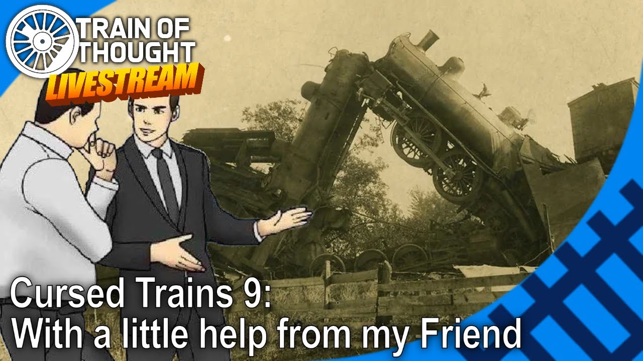 ToT LIVE - Cursed Trains 9: Introducing Mike to Cursed Trains - YouTube