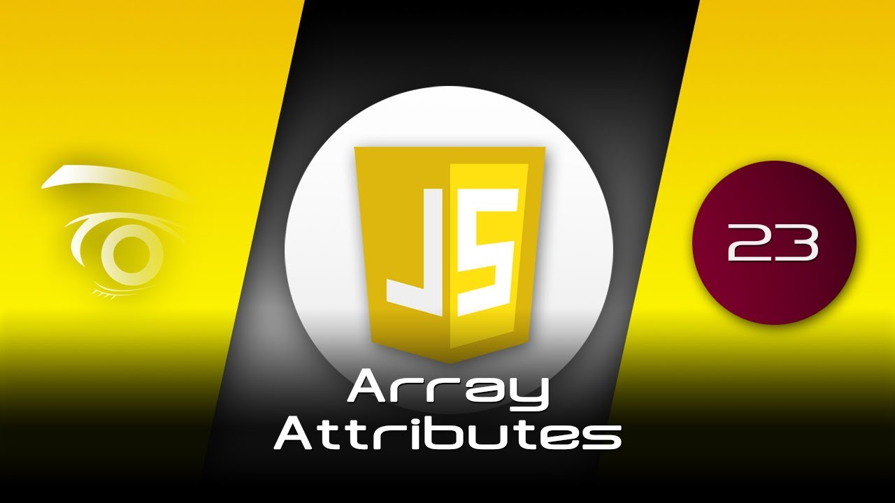 Javascript Array Attributes Tutorial Youtube