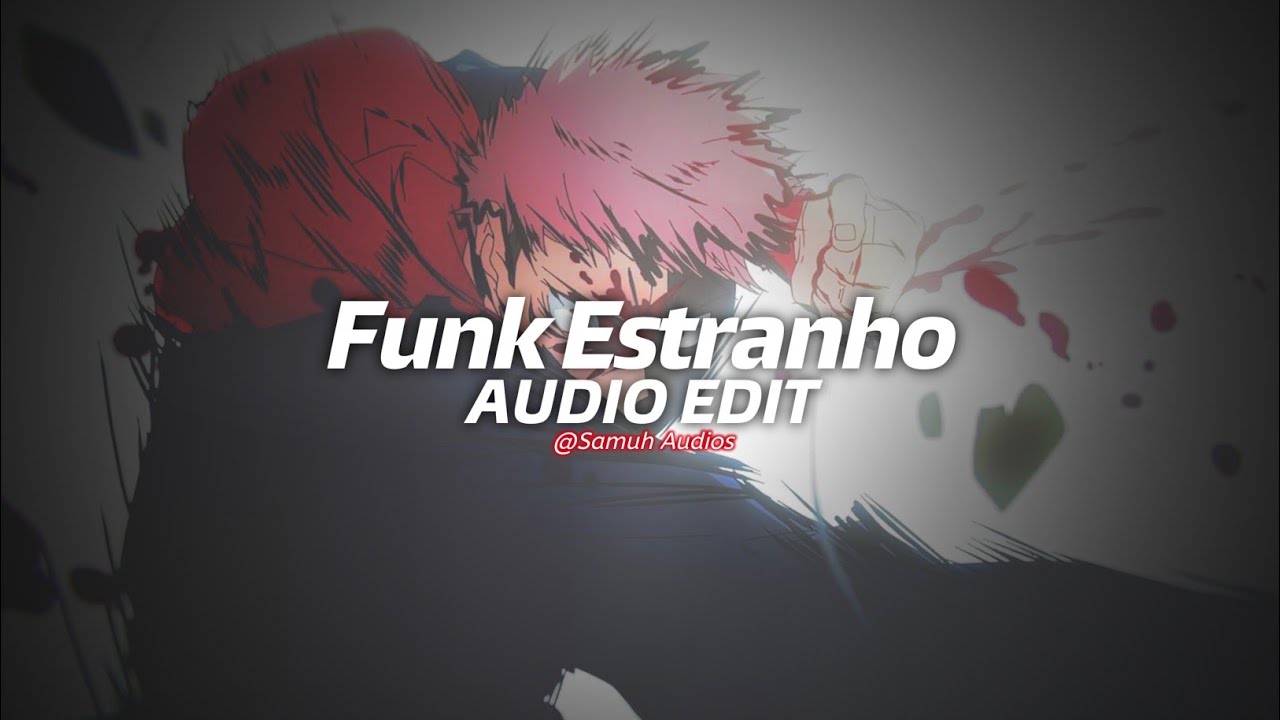 funk estranho - alxike『edit audio』 - YouTube