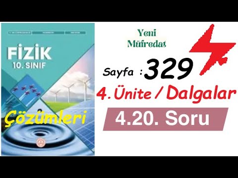 Yeni Müfredat 10. Sınıf Fizik Ders Kitabı sayfa 329 | 4. Ünite Dalgalar | 4.20. Soru testi çözümü