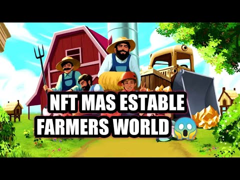 Farmers World - El NFT Mas Estable *Como Funciona* Inversión ...