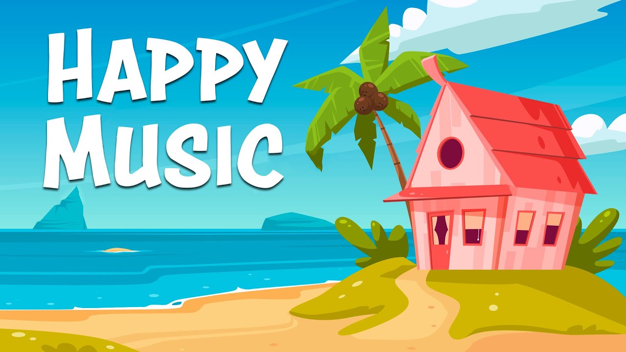 Happy Music - Feeling Happy Summer - Mood Booster Music - YouTube