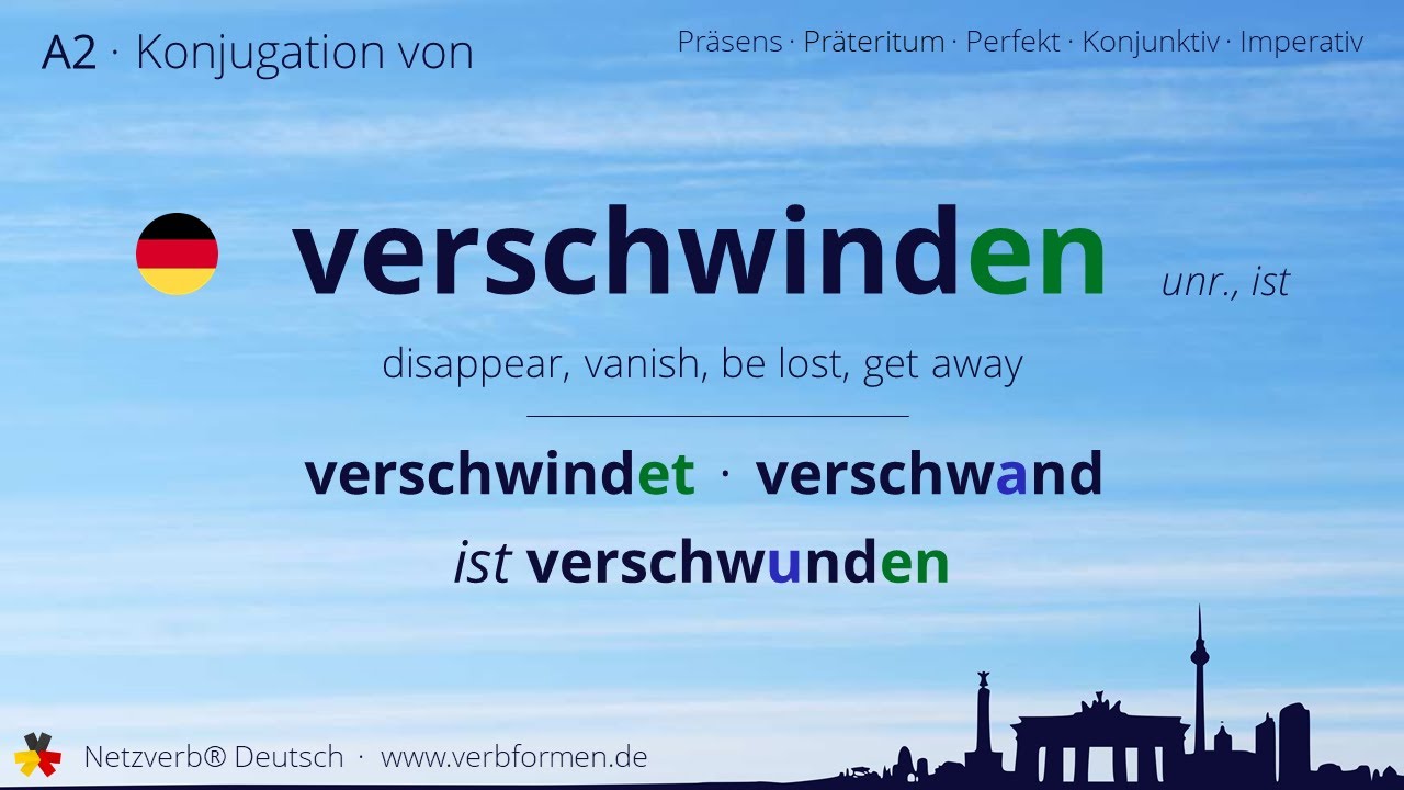 Conjugation Verschwinden 🔸 German verb in all tenses and forms ...