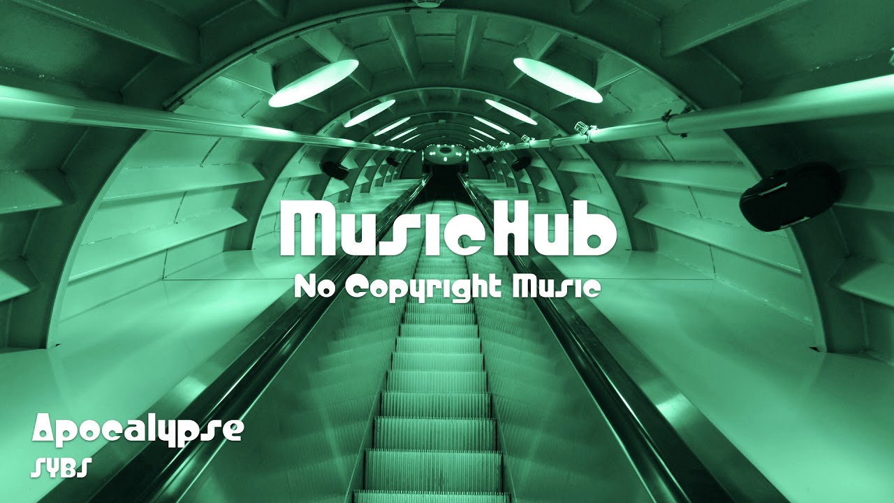 🎵 Apocalypse - SYBS 🎧 No Copyright Music 🎶 Royalty Free Music - YouTube