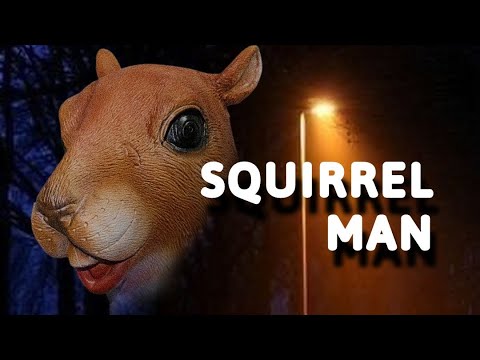 Squirrel man - YouTube