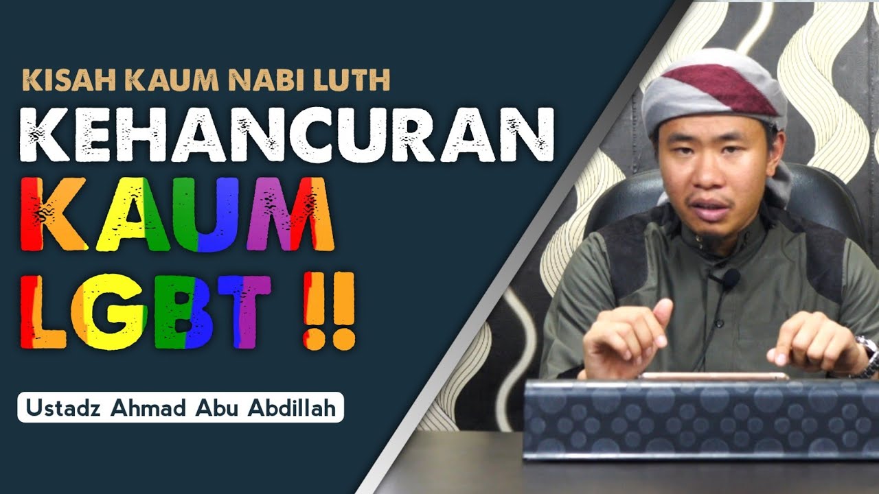 Kehancuran Kaum LGBT‼️- Kisah Kaum Nabi Luth || Ustadz Ahmad Abu ...