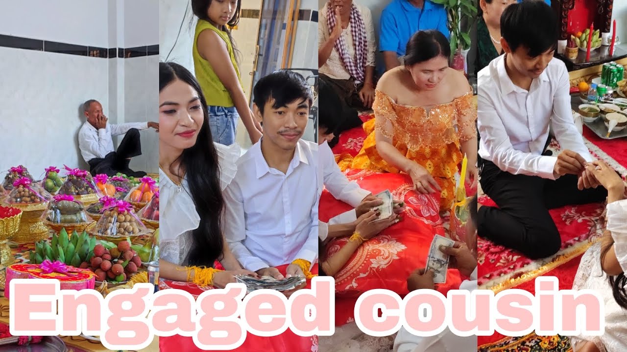 engaged cousin 2/9 • chou saroth - YouTube