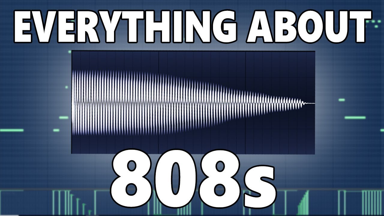The ULTIMATE Guide To 808s YouTube