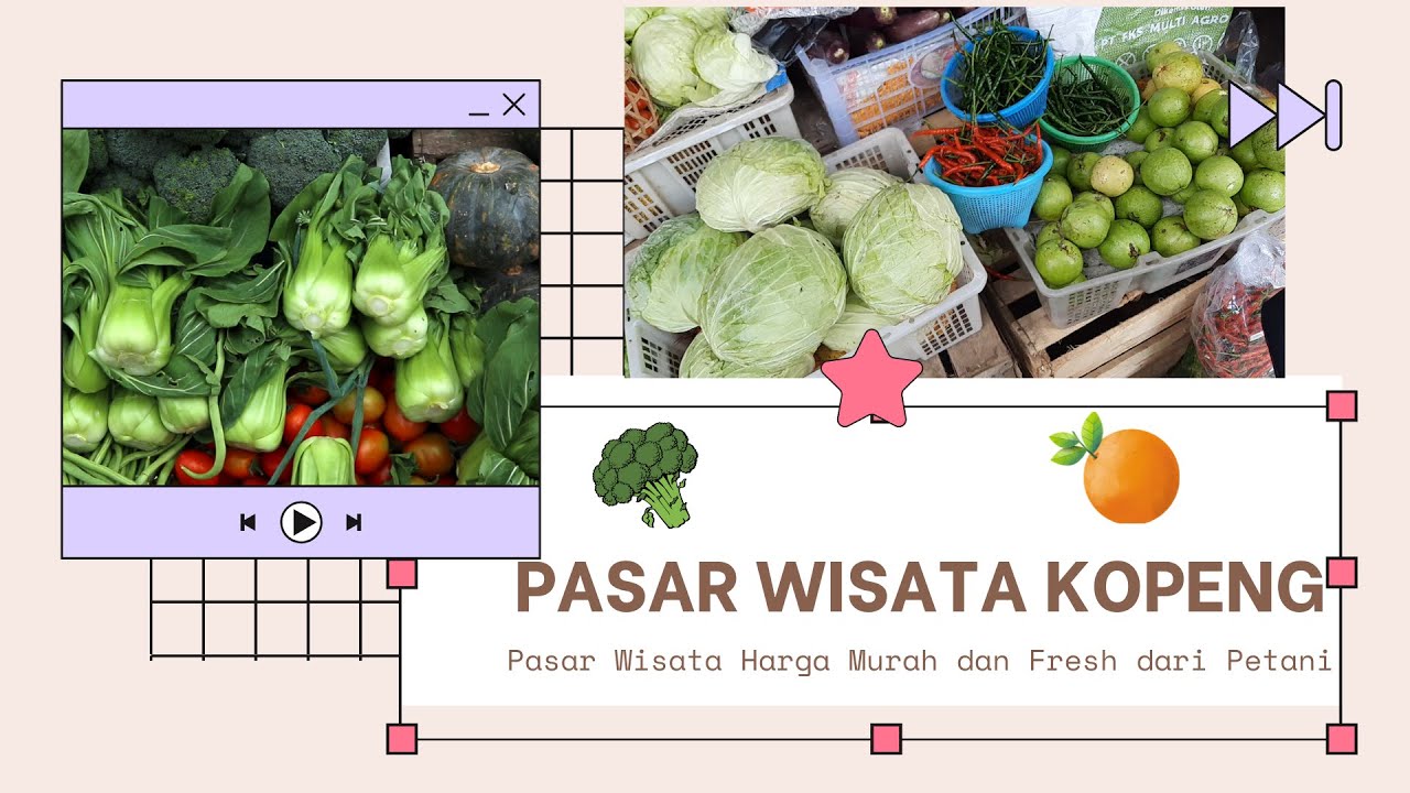 BORONG BELANJA DI PASAR WISATA KOPENG || BELANJA SAMBIL WISATA - YouTube