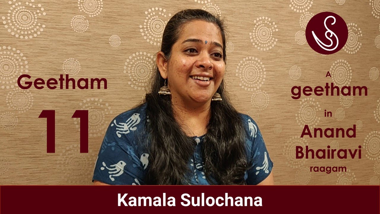 Geetham 11 (Anand Bhairavi) - Kamala Sulochana - YouTube