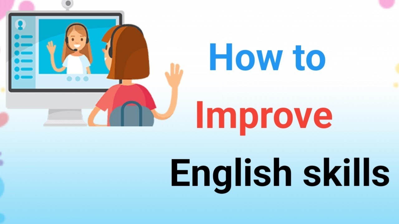 How to improve your English skills | Learn English smoothly | - YouTube