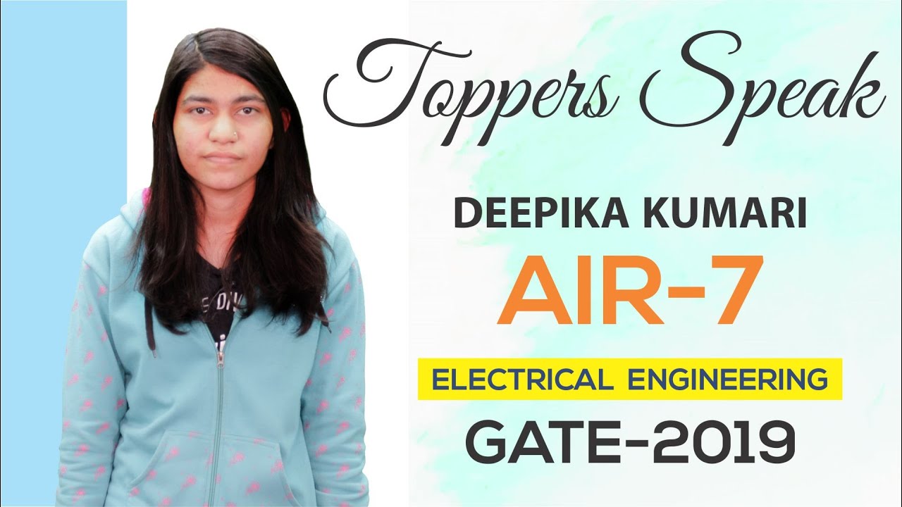 GATE 2019 Topper | Deepika Kumari (EE, AIR-7) | MADE EASY Student ...