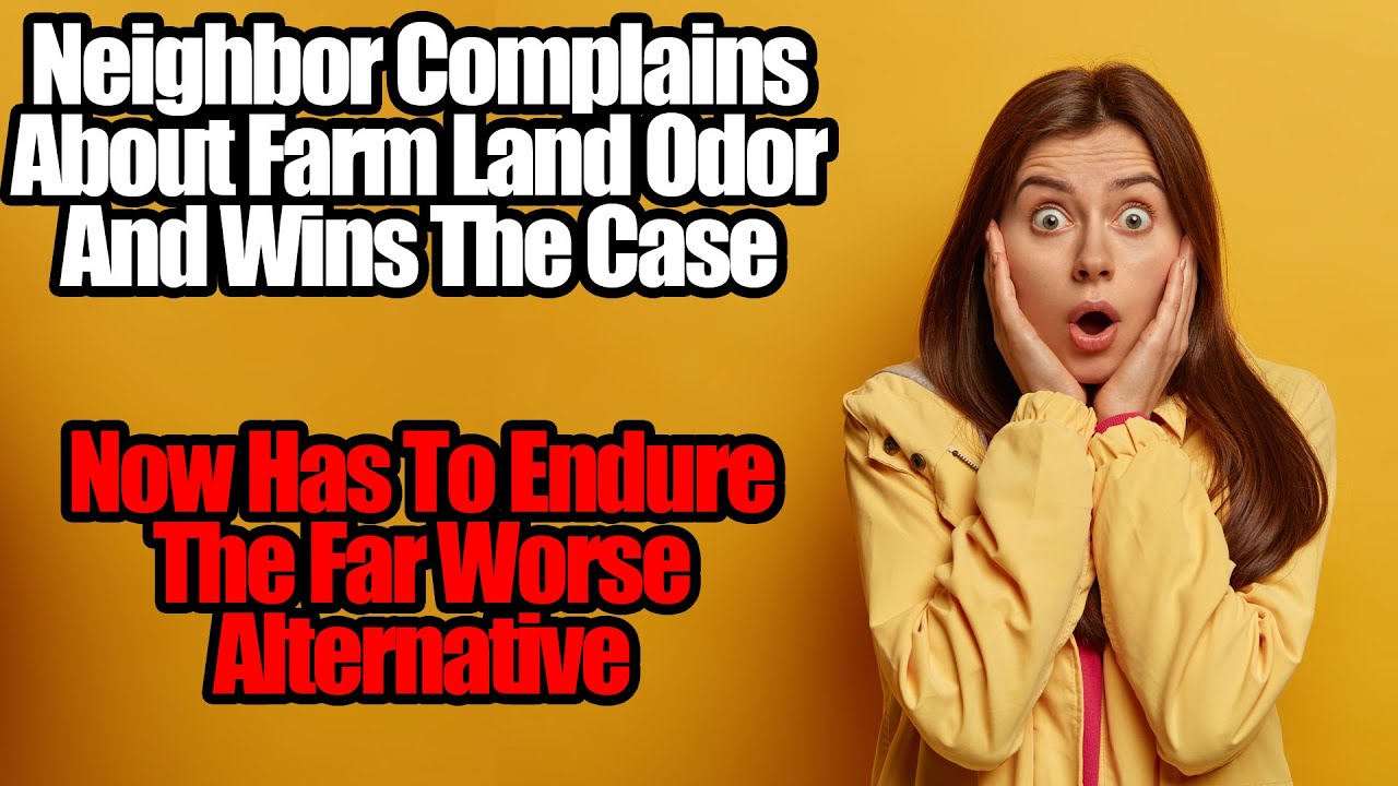 Neighbor Complains About Farmland Odor. Now She Has To Deal With The ...