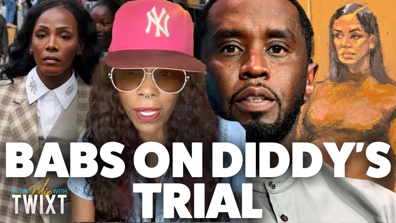 Da Band's Babs Unpacks Diddy's Trial, Cassie & Dawn Richards Testifying ...