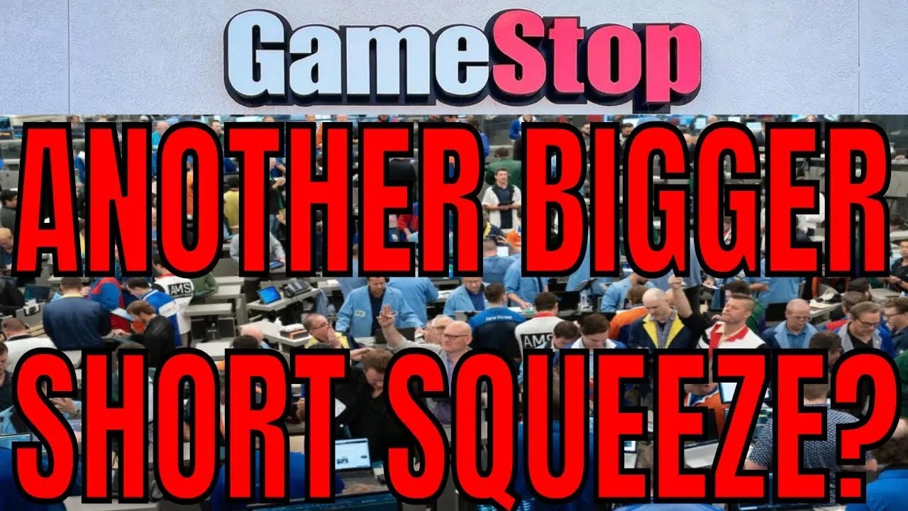 WHY THERE WILL BE ANOTHER GAMESTOP STYLE SHORT SQUEEZE THAT WILL BE ...