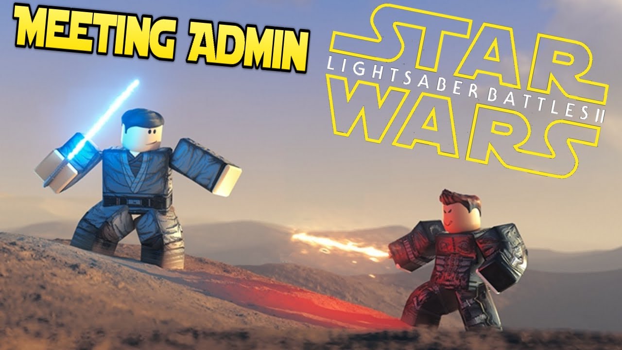 [ROBLOX] - Admin in StarWars LightSaber Battles II - YouTube