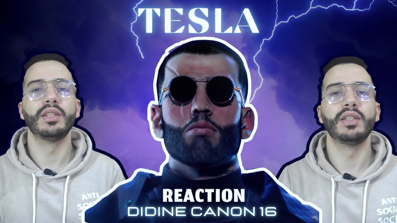 Didine Canon 16 - Tesla (Official Freestyle Music Video) I (REACTION ...
