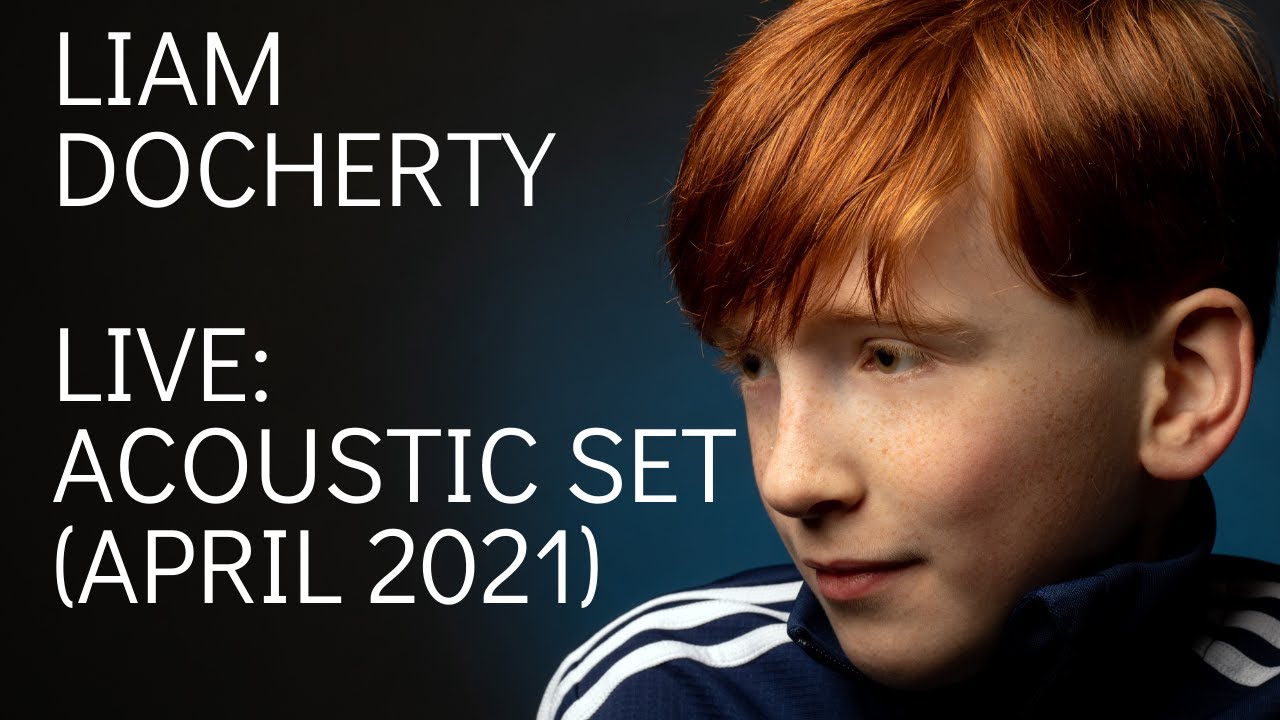 Liam Docherty - Vancouver Island MusicFest Emerging Artist Series - April 28th 2021 - YouTube