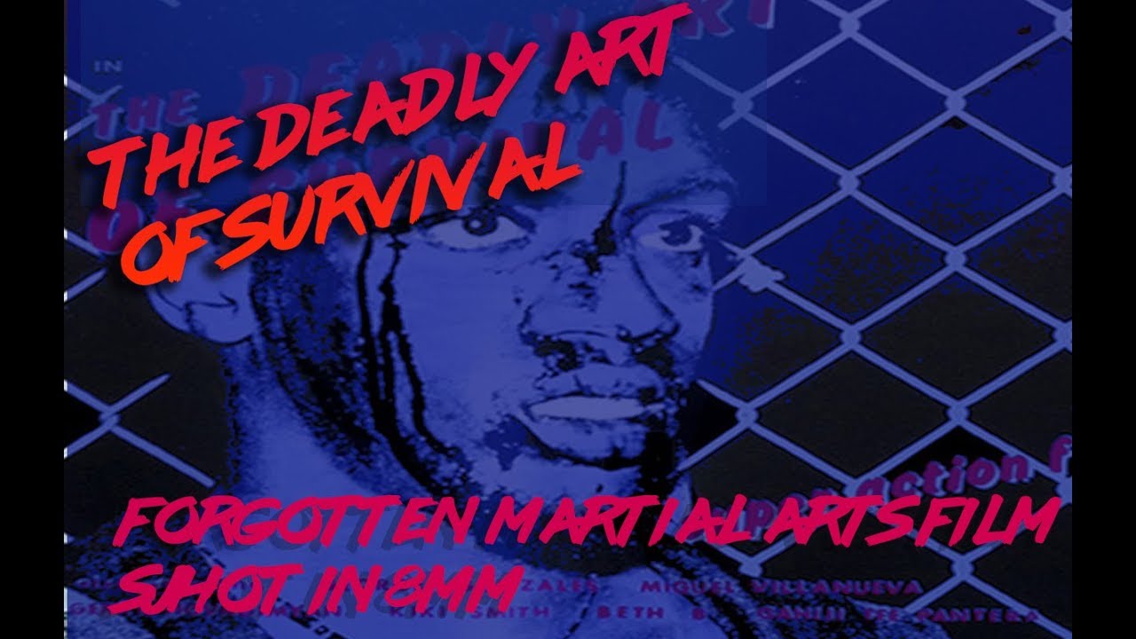 Long Lost Martial Arts Film: The Deadly Art of Survival - YouTube