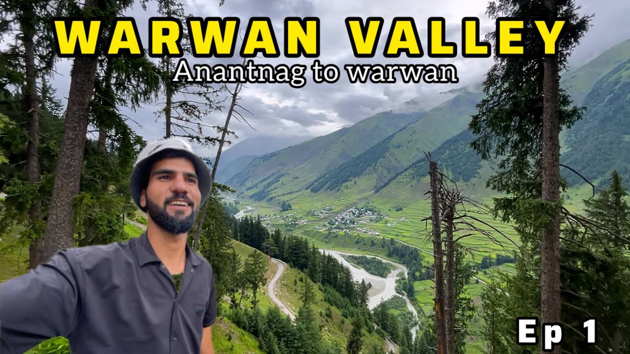 WARWAN VALLEY|ANANTNAG TO WARWAN EXPLORE ROAD QUALITY|EP 1 |Sahils ...