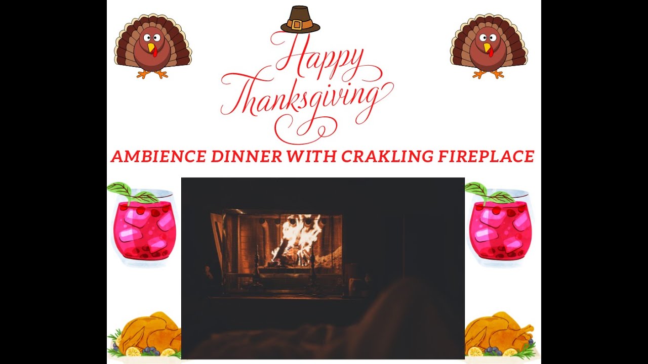Thanksgiving Ambient Dinner With Piano Music, Crackling Fireplace - YouTube