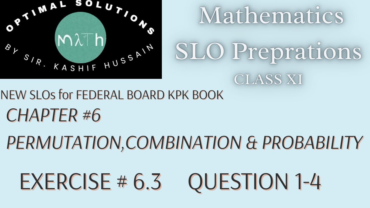 Ex# 6 .3 of chapter#6 Permutation, Combination & Probability of XI math ...