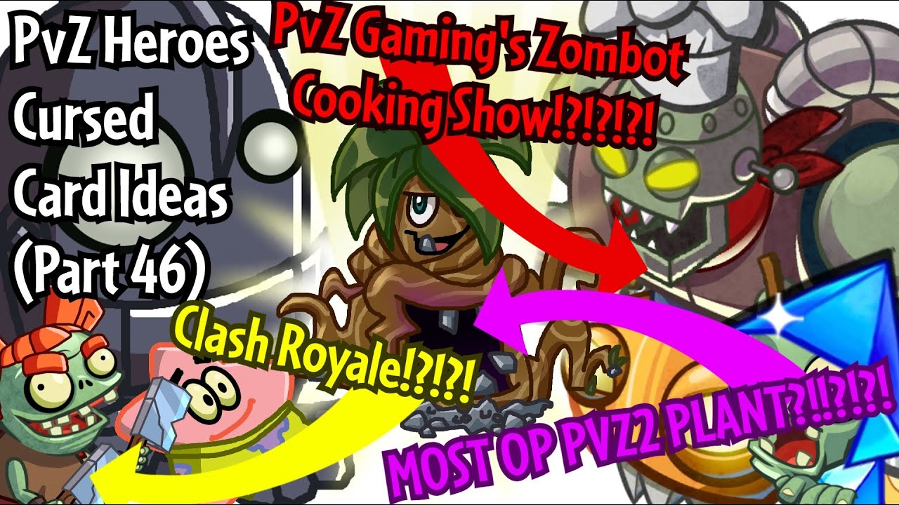 PvZ Heroes Cursed Card Ideas (Part 46) ft. The Most OP Plant in PvZ2 ...