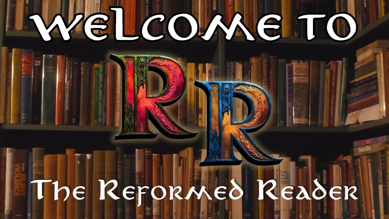 Welcome to The Reformed Reader - YouTube
