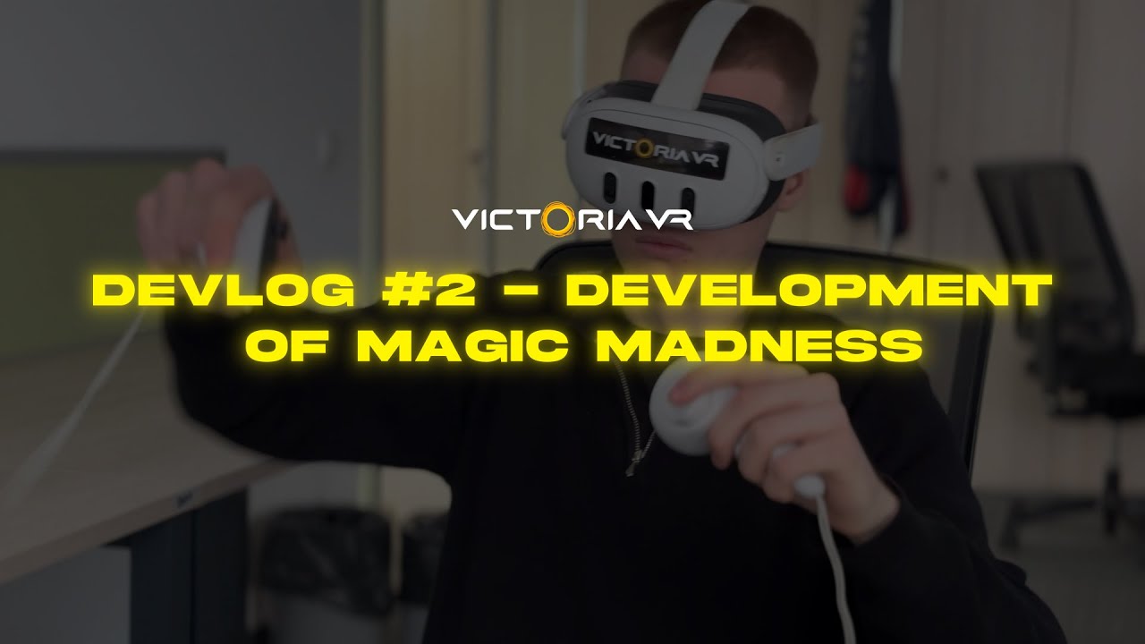 Victoria VR: Devlog #2 – The Rise of Magic Madness - YouTube