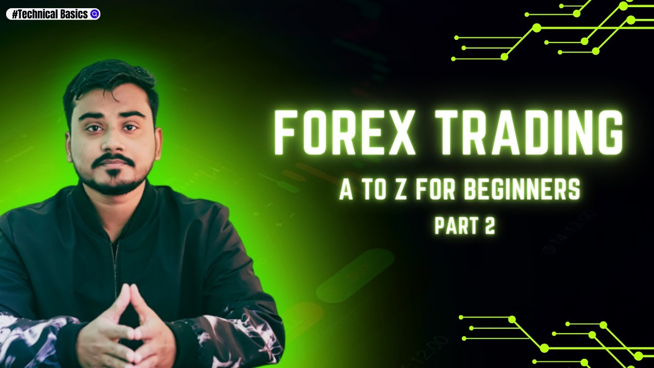 Forex Trading Series For Beginners | Part 2 | Technical Basics - YouTube