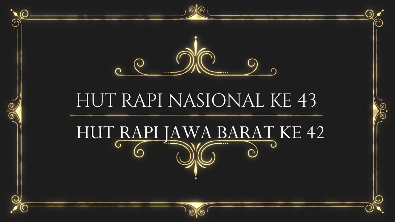 HUT RAPI NASIONAL KE 43 & HUT RAPI JAWA BARAT KE 42 Tahun - YouTube