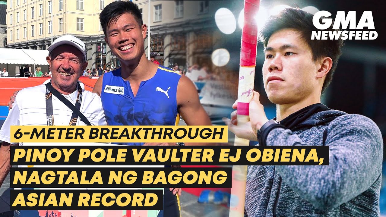 Pinoy pole vaulter EJ Obiena, nagtala ng bagong Asian record | GMA News ...