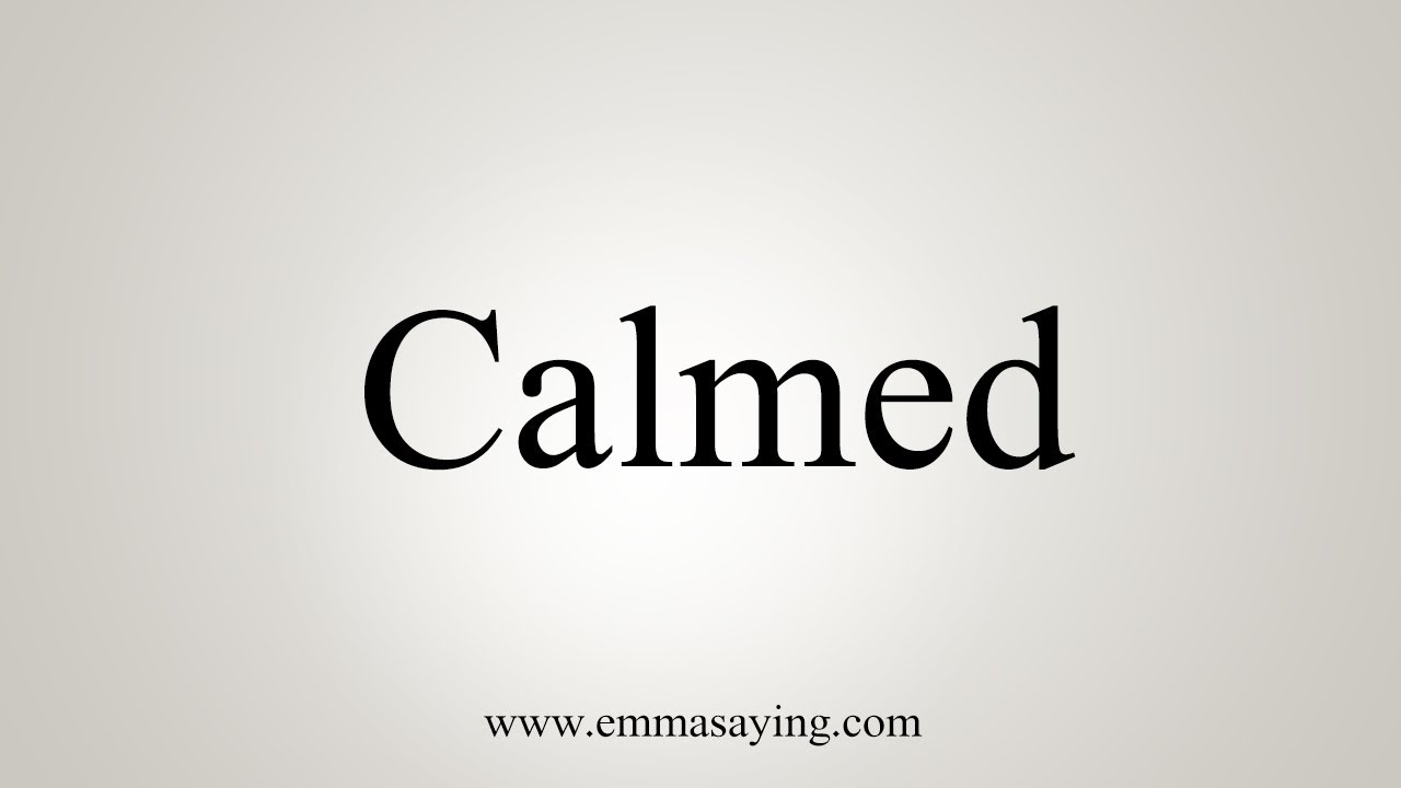 How To Say Calmed YouTube how-to-say-calmed-youtube