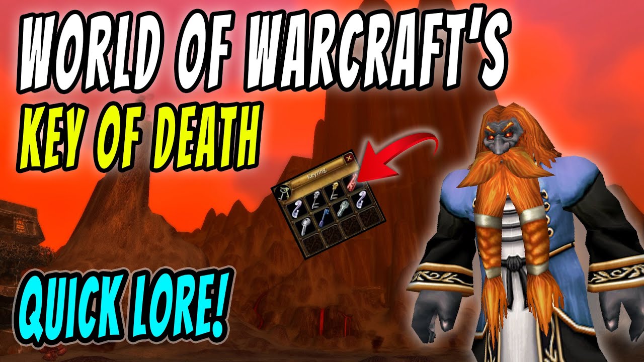 World of Warcraft's Key of Death - YouTube